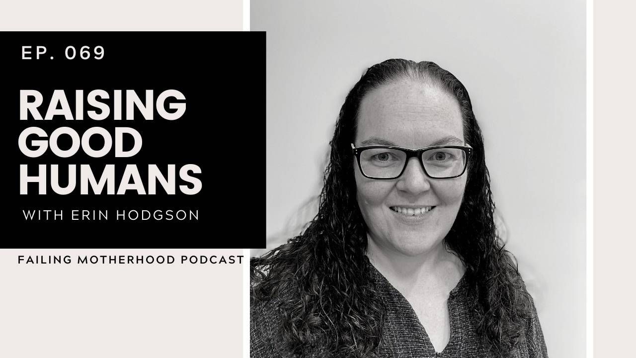 How do I raise a Good Human?