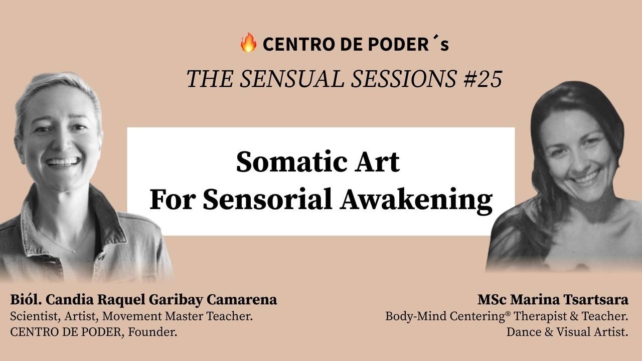 #25 Somatic Art For Sensorial Awakening — Marina Tsartsara