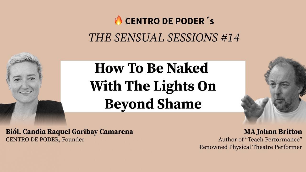 #14 How To Be Naked With The Lights On Beyond Shame — John Brittonn