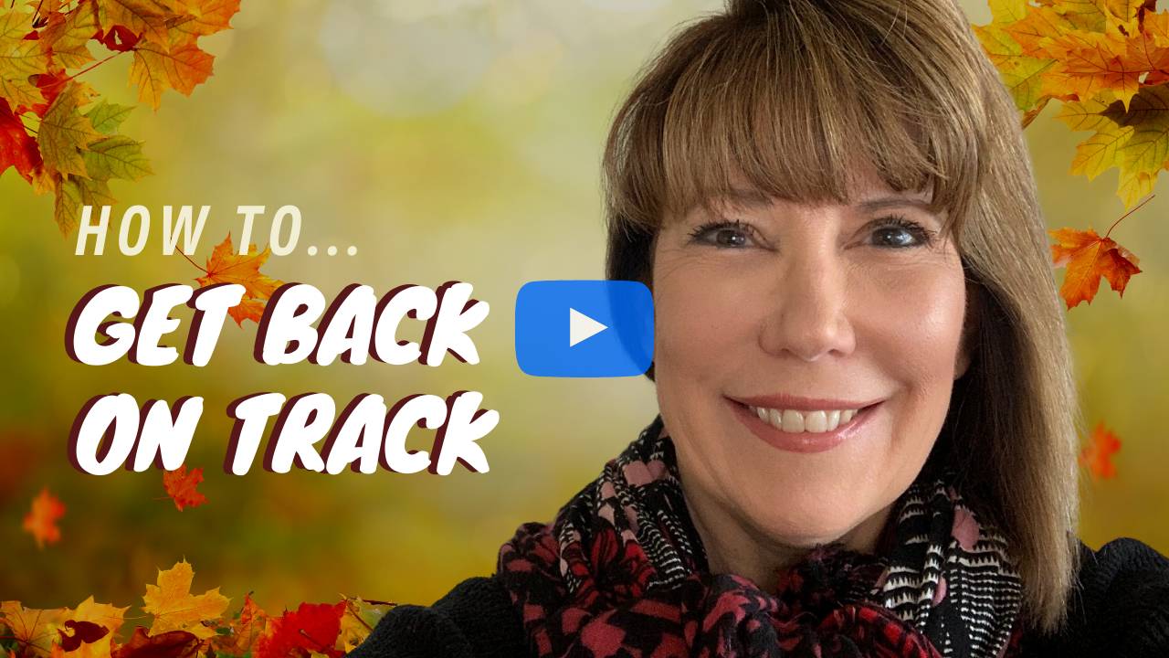 How to Get Back on Track