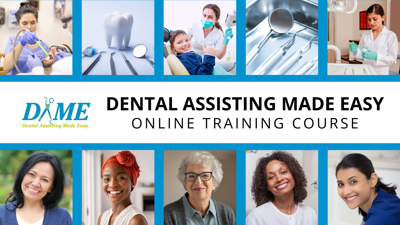 Dental Assisting Made Easy Training Course