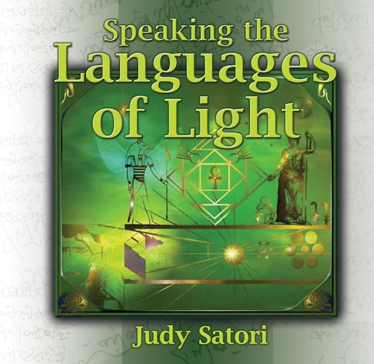 Learn to Speak the Light Language with Ascension Expert, Judy Satori