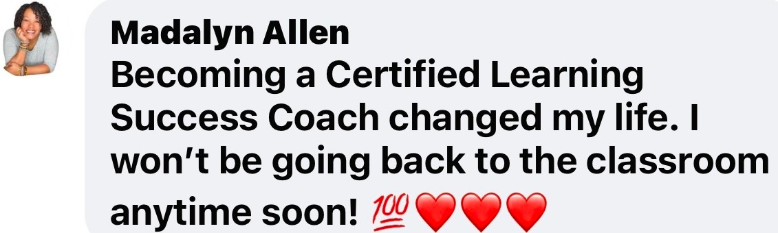 We Help Teachers Build Profitable Learning Success Coach™ Practices