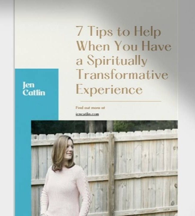 7 Tips to Help When You Have a Spiritually Transformative Experience