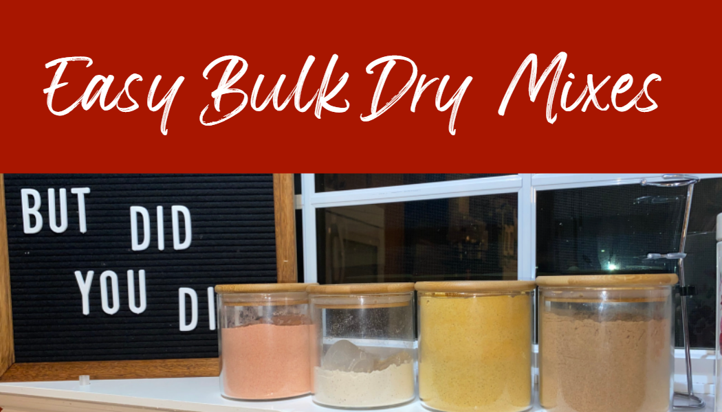 Easy Bulk Dry Mixes