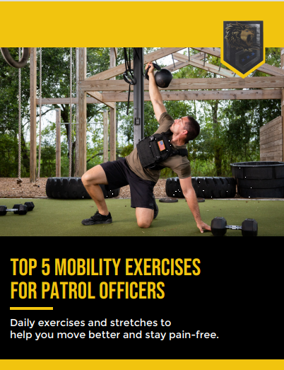 Top 5 Mobility Exercises for Patrol Officers